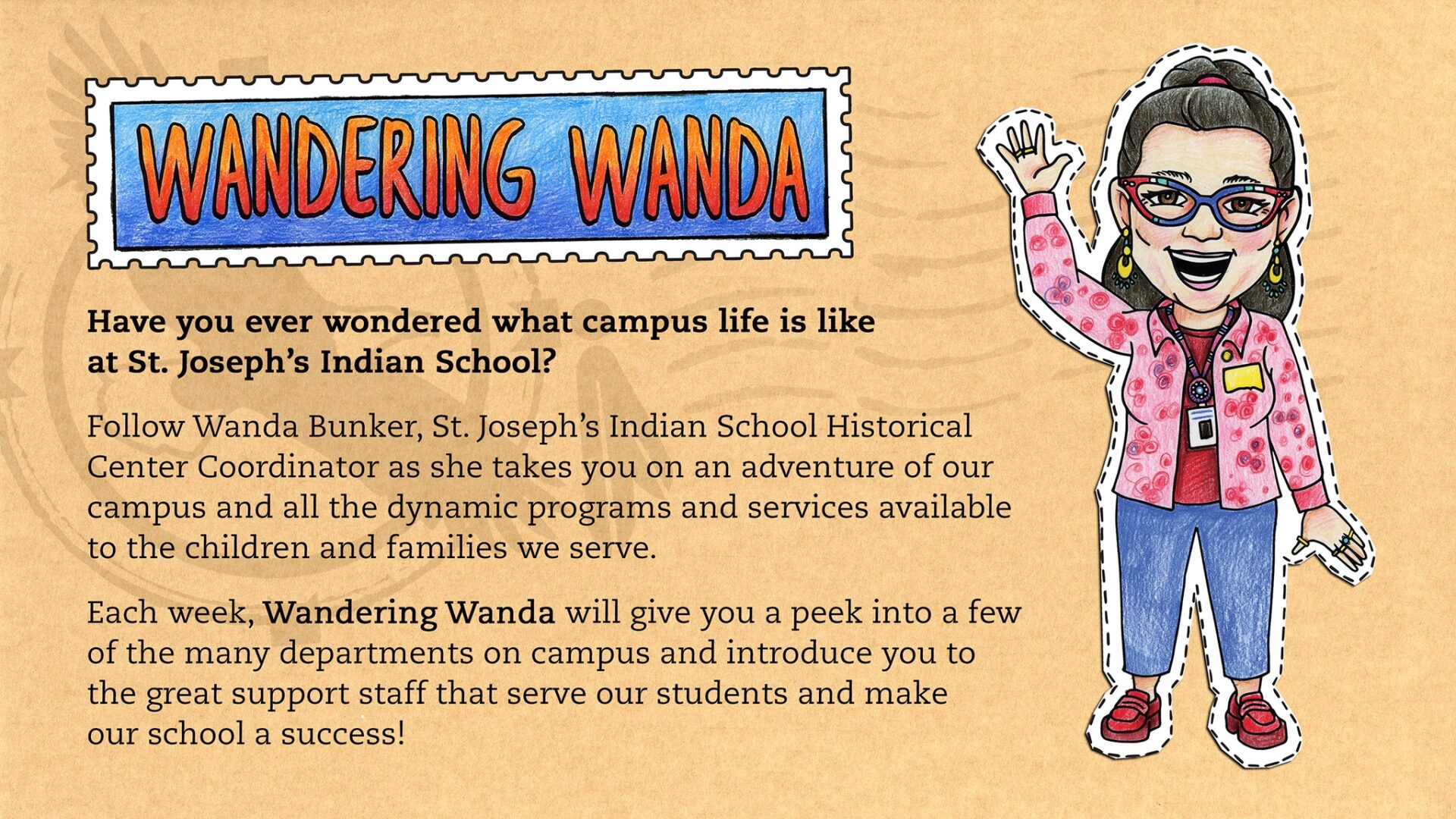 Wandering WandaReturns for Season 3! : Aktá Lakota Museum & Cultural Center
